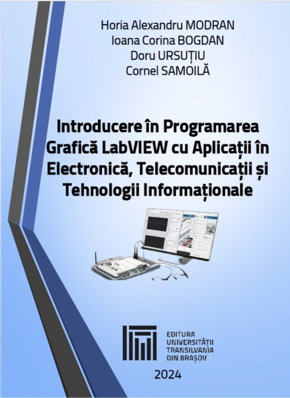Introducere în Programarea Grafică LabVIEW cu Aplicații în Electronică, Telecomunicații și ...